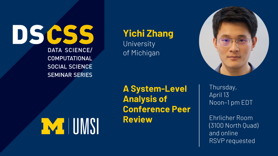 Data Science/Computational Social Science Seminar: Yichi Zhang | umsi